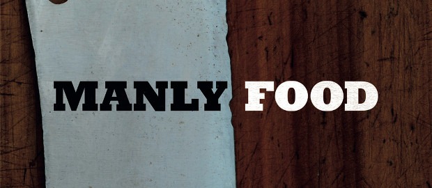Manly food - FOODLOVER magazine